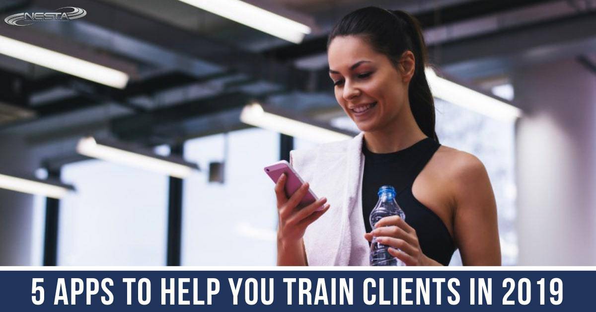 5 Apps to Help You Train Clients in 2019 | Personal Training Trends